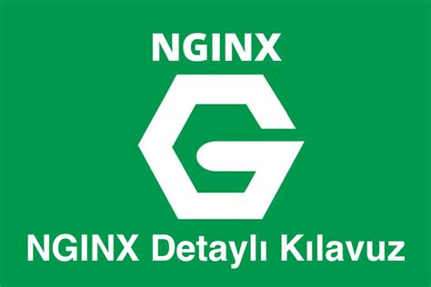 Nginx Yapılandırma Rehberi Kapsamlı Bir Cheatsheet By Berkcan AkgÜl