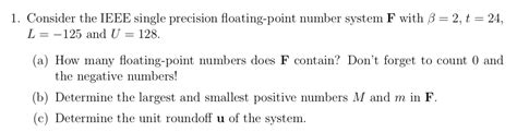 1 Consider The Ieee Single Precision Floating Point