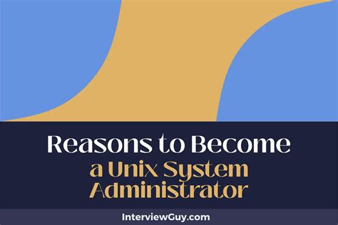 30 reasons to become a unix system administrator unleash your inner