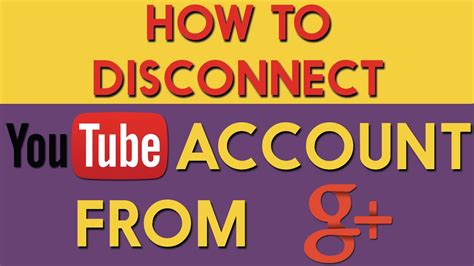 How To Disconnect Google From YouTube YouTube
