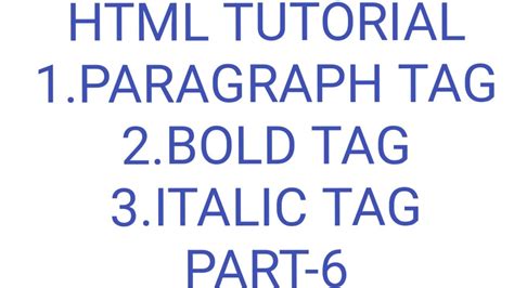 paragraph tag bold tag italic tag html part 6 youtube
