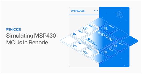 Simulating Ultra Low Power Msp430 Mcus In Renode