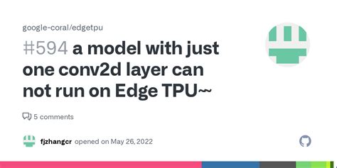 A Model With Just One Conv D Layer Can Not Run On Edge TPU Issue Google Coral Edgetpu