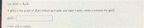 Solved Let F X 2x If G X Is The Graph Of F X Shifted Up 2