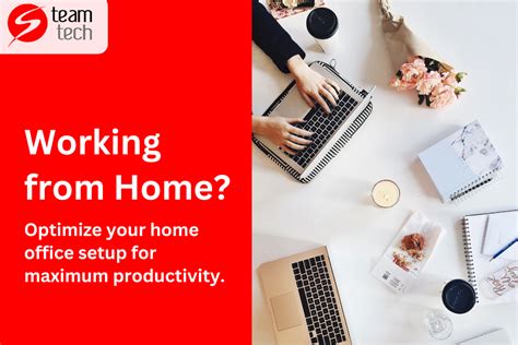 Optimize Your Home Office Setup For Maximum Productivity Team Tech Solution