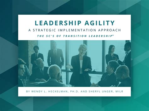 Leadership Agility Strategic Implementation Approach The 5cs Of Transition Leadership® Wlh