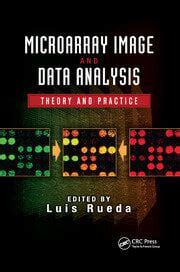 Microarray Image And Data Analysis Theory And Practice St Edition