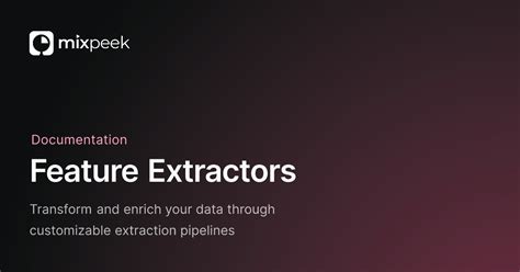 Feature Extractors Mixpeek