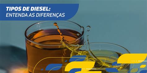 Tipos De Diesel Entenda As Diferenças Ruff