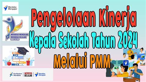 Tutorial Pengelolaan Kinerja Kepala Sekolah Tahun 2024 Melalui Pmm Pengisian Skp Kepala
