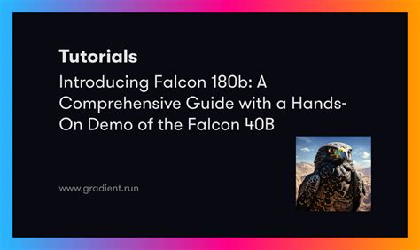 Introducing Falcon 180b A Comprehensive Guide With A Hands On Demo Of