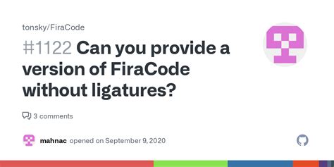 Can You Provide A Version Of Firacode Without Ligatures · Issue 1122
