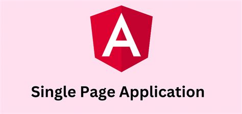 Angular Single Page Application What Is Angular By Ruchi Vora Medium