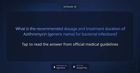 What Is The Recommended Dosage And Treatment Duration Of Azithromycin Generic Name For