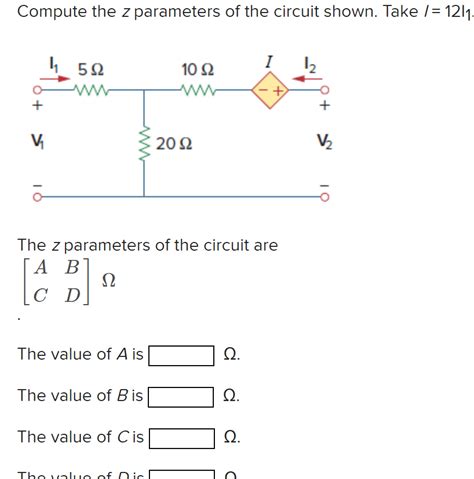 solved compute the z parameters of the circuit shown take