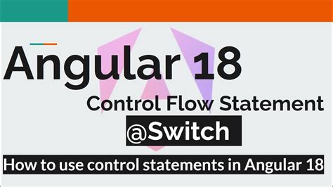 Angular 18 4 How To Use Control Flow Statement Switch Youtube