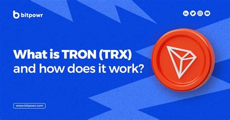 What Is TRON TRX And How Does It Work Bitpowr
