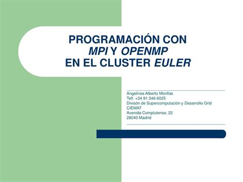 ppt programaciÓn con mpi y openmp en el cluster euler powerpoint presentation id 4766861