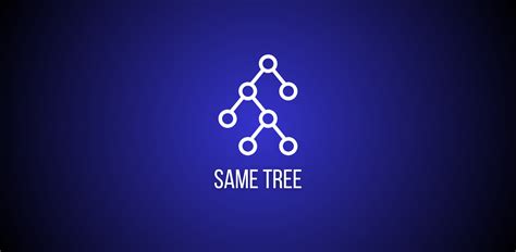 Same Tree Leetcode 100 Recursive Solution Explained In Detail