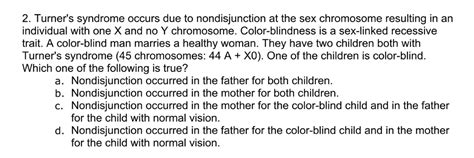 Solved Turners Syndrome Occurs Due To Nondisjunction At The