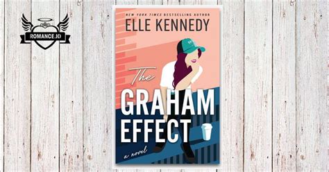 The Graham Effect By Elle Kennedy
