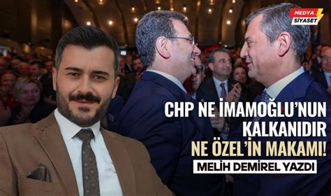 Chp İmamoĞlu Melih Demirel Yazdı