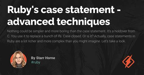 Rubys Case Statement Advanced Techniques Honeybadger Developer Blog