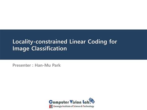Ppt Locality Constrained Linear Coding For Image Classification