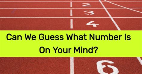 Can We Guess What Number Is On Your Mind Quizlady