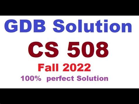 CS508 GDB Solution Fall 2022 100 Perfect Solution Provided By VU