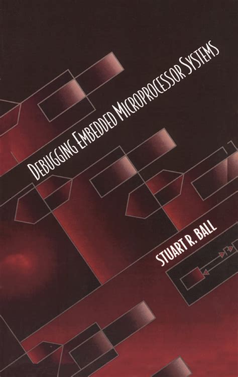 debugging embedded microprocessor systems ebook by stuart ball epub rakuten kobo united states