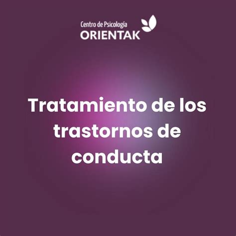 Tratamiento De Los Trastornos De Conducta Psicorozas