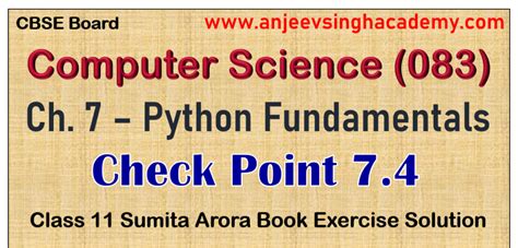 Class 11 Computer Science Ch 9 Flow Of Control Check Point 91 Sumita Arora Solution Anjeev