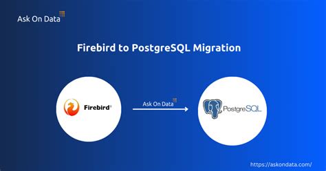 Firebird To Postgresql Migration Ask On Data