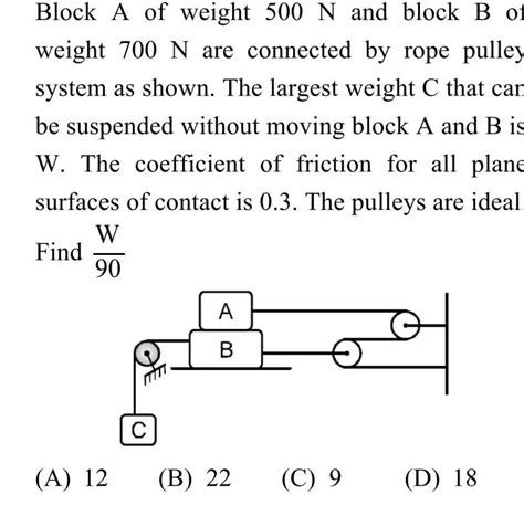 [answered] block a of weight 500 n and block b of weight 700 n are kunduz