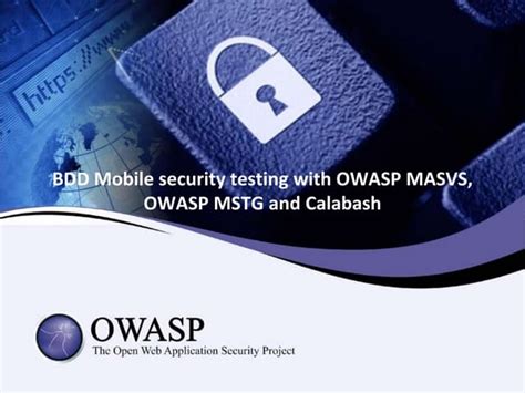 Bdd Mobile Security Testing Owasp Appsec Bucharest 2017 Ppt