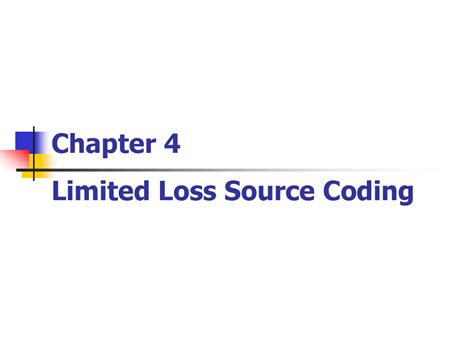 信息论与编码第四章 限失真信源编码 英文 2019 Word文档在线阅读与下载 无忧文档