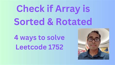 Leetcode 1752 Comprehensive Guide With 4 Approaches To Check If Array
