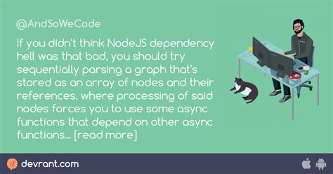 Node If You Didnt Think Nodejs Dependency Hell Was That Bad You