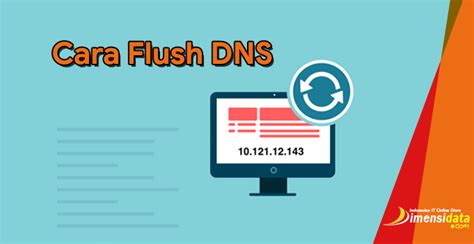 Cara Mudah Flush Dns Di Windows 7 8 10 Dengan Cmd