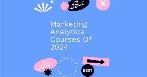 18 Best Marketing Analytics Courses To Take In 2024