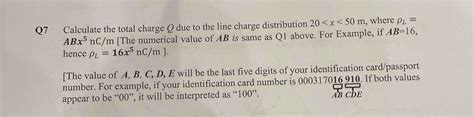 Solved Q7 ﻿calculate The Total Charge Q ﻿due To ﻿the Line