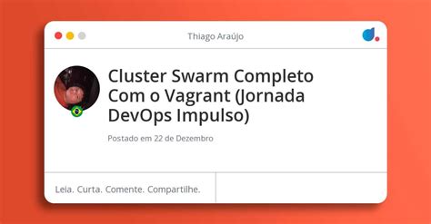 cluster swarm completo com o vagrant jornada devops impulso