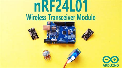 Arduino Communication With Nrf24l01 Wireless Transceiver Module Youtube