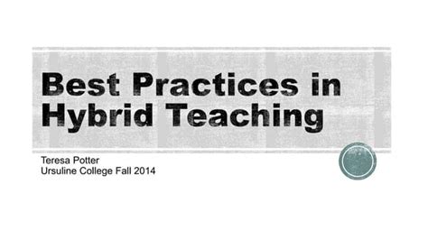 Best Practices In Hybrid Teaching Ppt