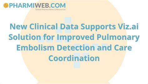 Life Science News And Resources On Linkedin New Clinical Data Supports Viz Ai