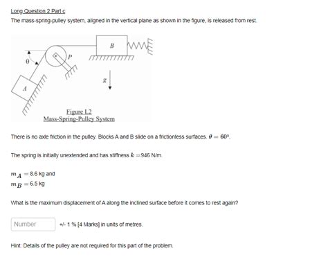 solved long question 2 partc the mass spring pulley system