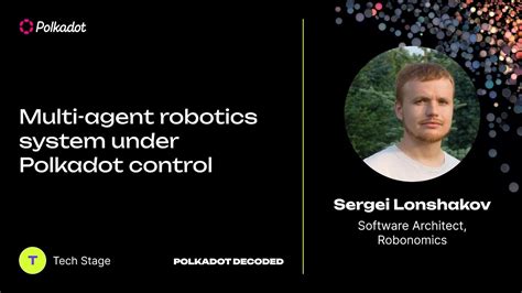 multi agent robotics system under polkadot control polkadot decoded