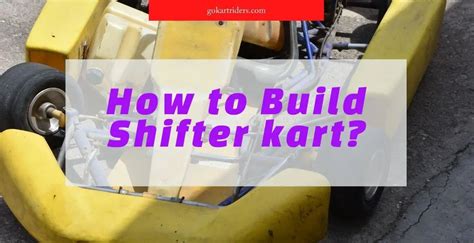 How To Build A Shifter Kart Motorcycle Engine Horsepower