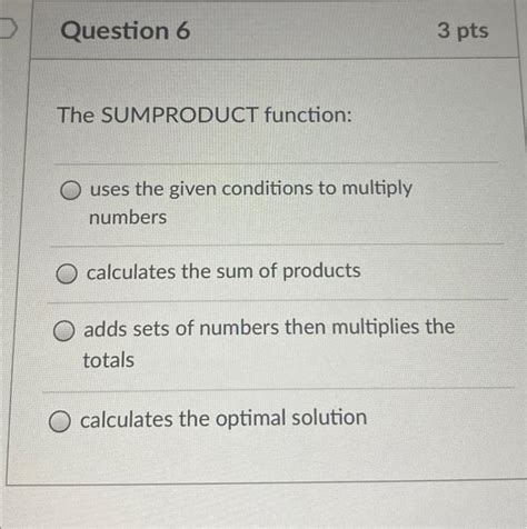solved d question 6 3 pts the sumproduct function uses the